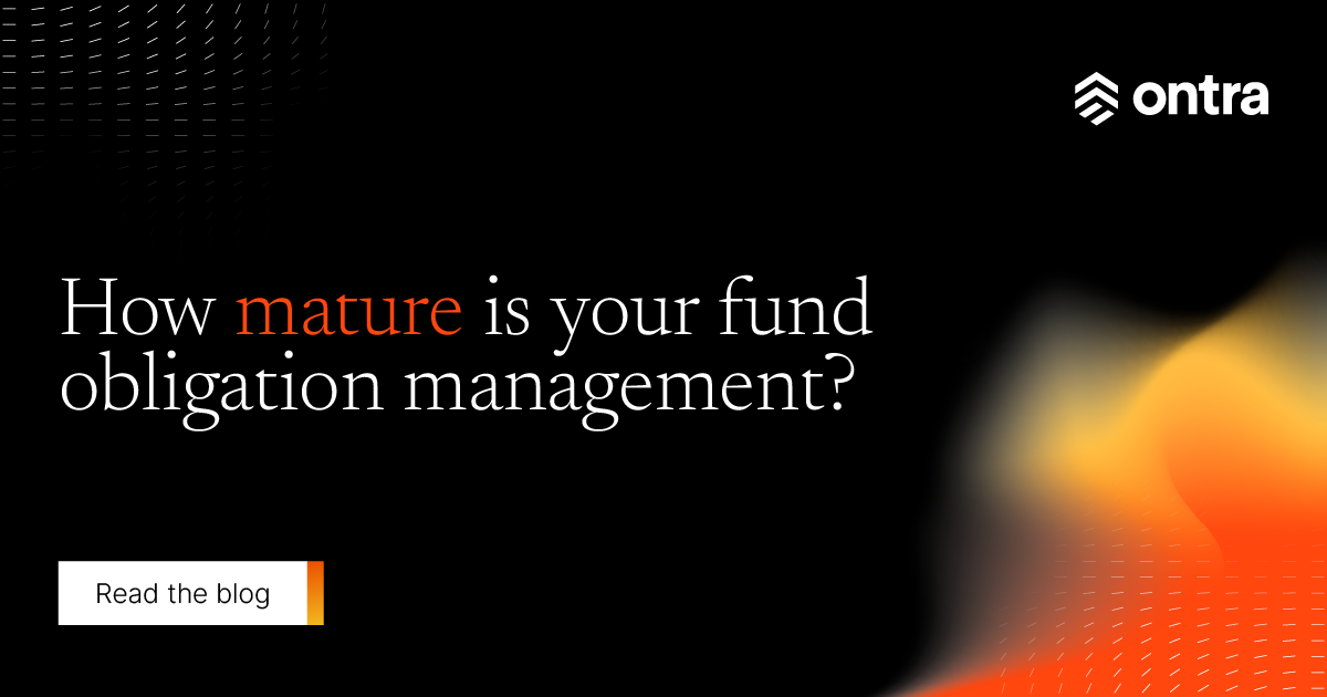 How Mature is Your Fund Obligation Management? | Ontra
