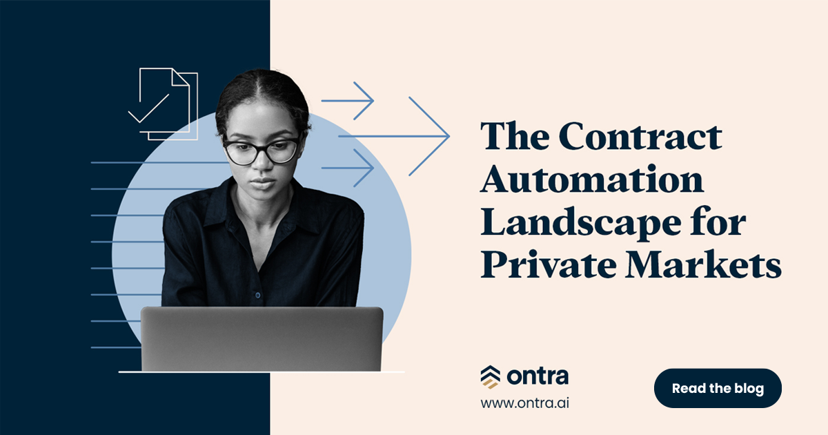 The contract automation landscape for private markets | Ontra