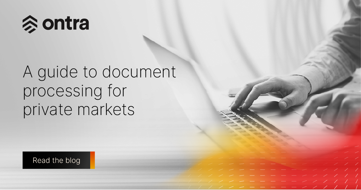 What is document processing for private markets? | Ontra