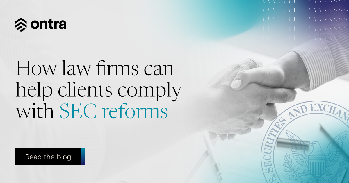 How law firms can help clients comply with SEC reforms | Ontra