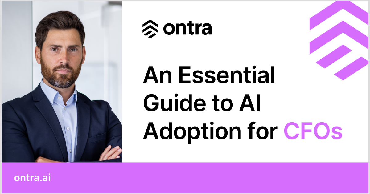 CFO Strategies for Balancing the Risks & Benefits of AI | Ontra